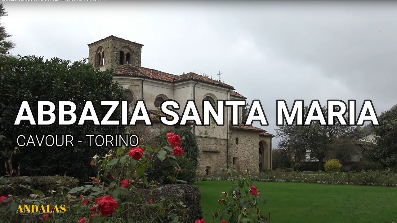 Abbazia Santa Maria Cavour - Piemonte Torino [4K] - YouTube