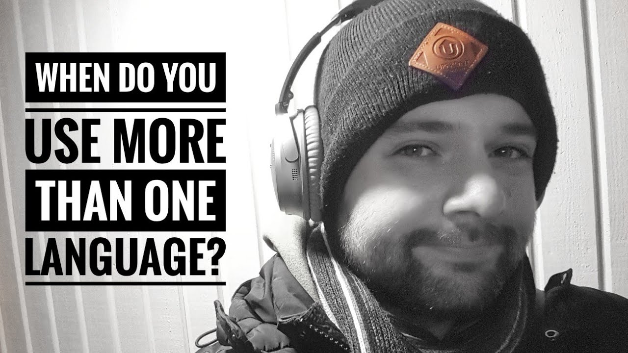 When Do You Use More Than One Language YouTube when-do-you-use-more-than-one-language-youtube