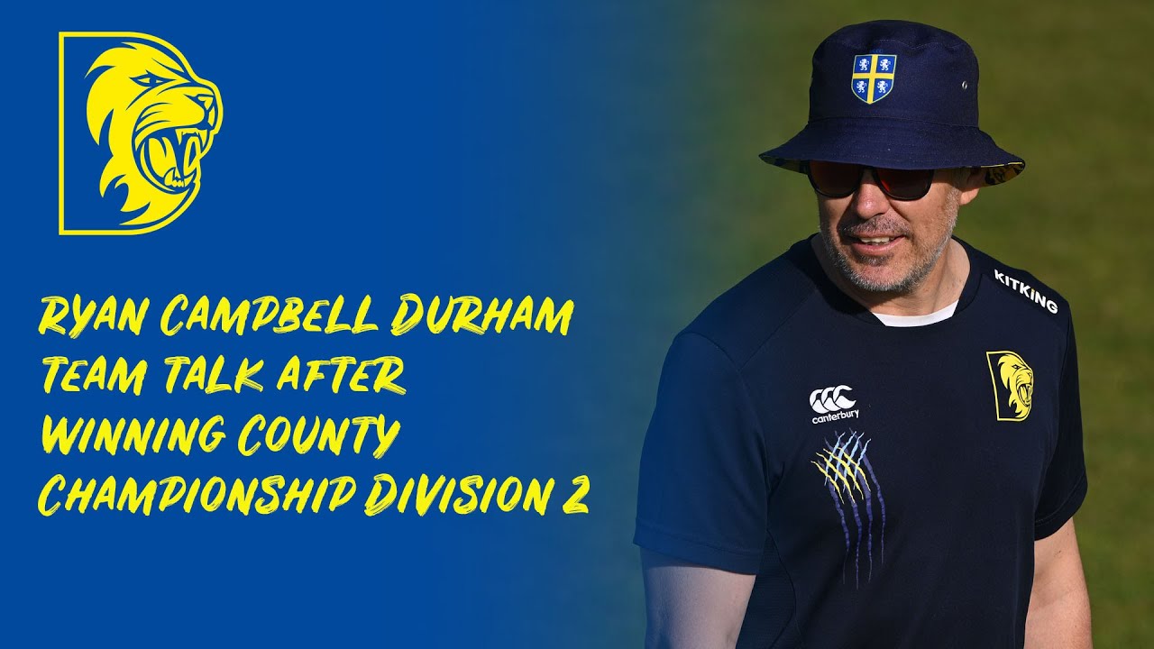 Ryan Campbell Durham team talk after winning County Championship ...