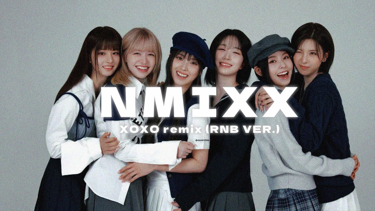 NMIXX (엔믹스) - XOXO REMIX (R&B Lofi Ver.) - YouTube