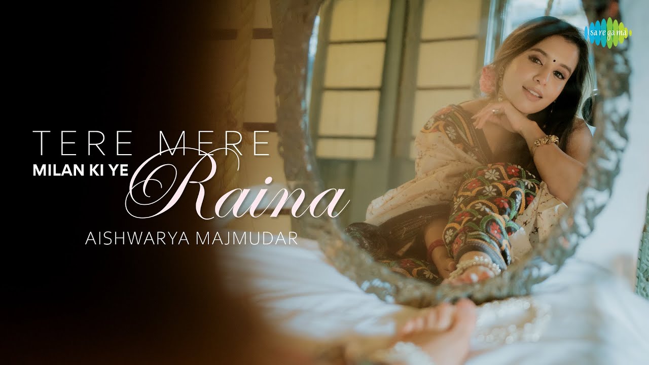 Tere Mere Milan Ki Ye Raina | Aishwarya Majmudar | S.D. Burman ...