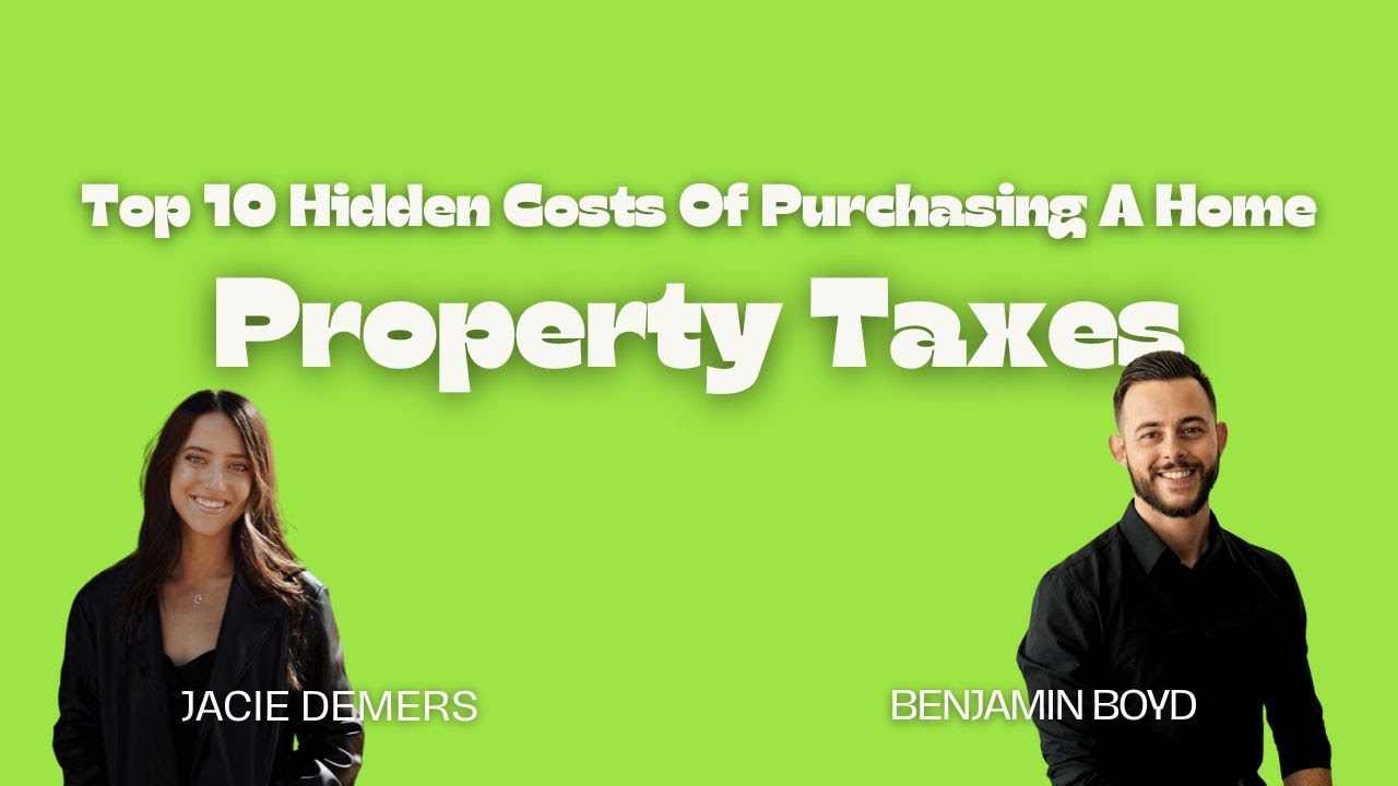 Top 10 Hidden Costs Of Purchasing A Home: PROPERTY TAXES - YouTube