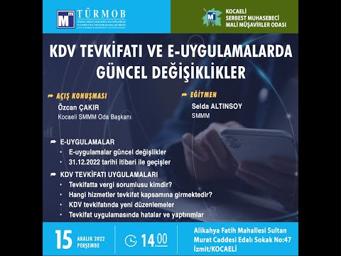15 Aralık 2022  KDV Tevkifatı ve E-Uygulamalarda Güncel Değişiklikler Semineri