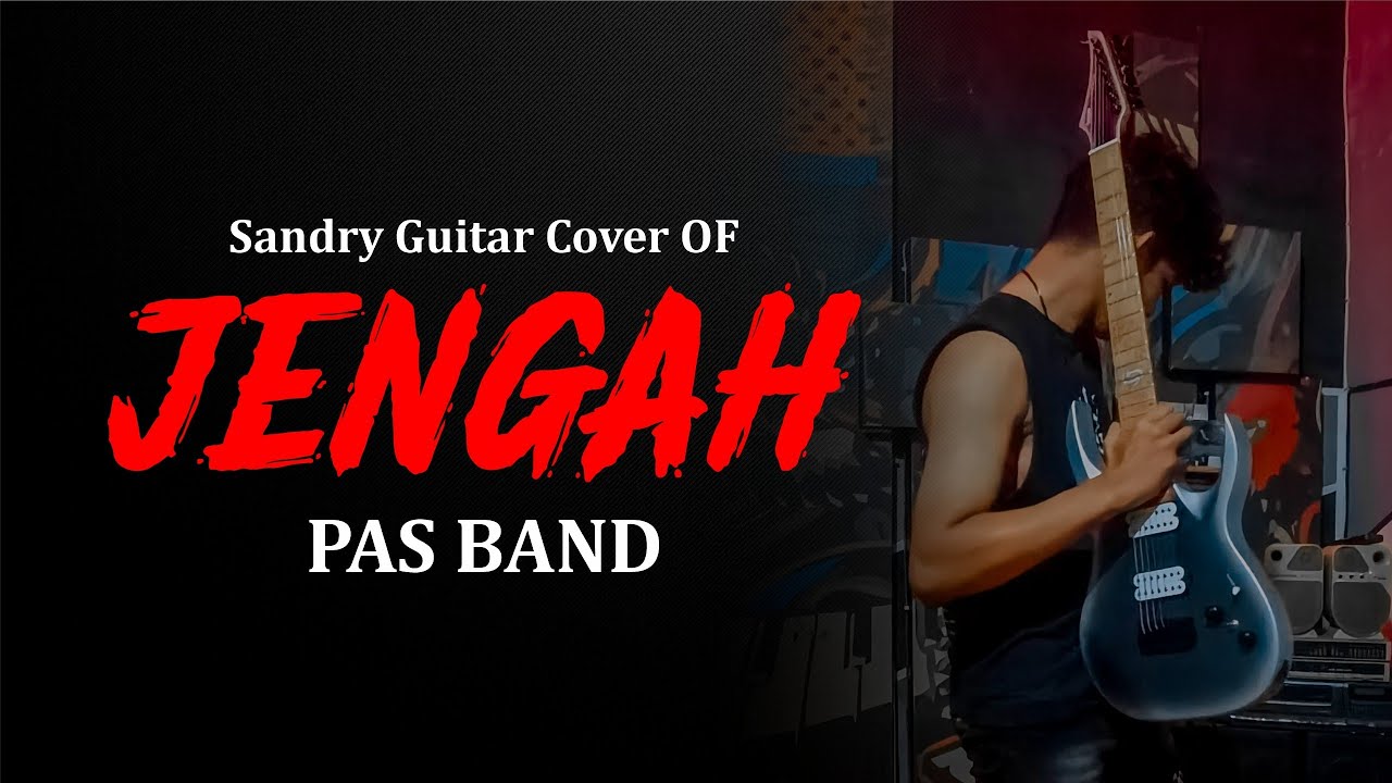 Pas Band - Jengah - Sandry (Guitar Cover) - YouTube