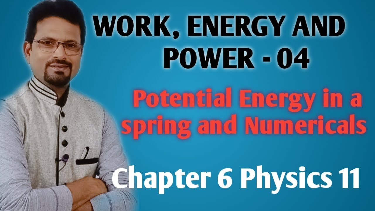 Chapter 6 physics class 11 II Work energy and power II Potential energy ...