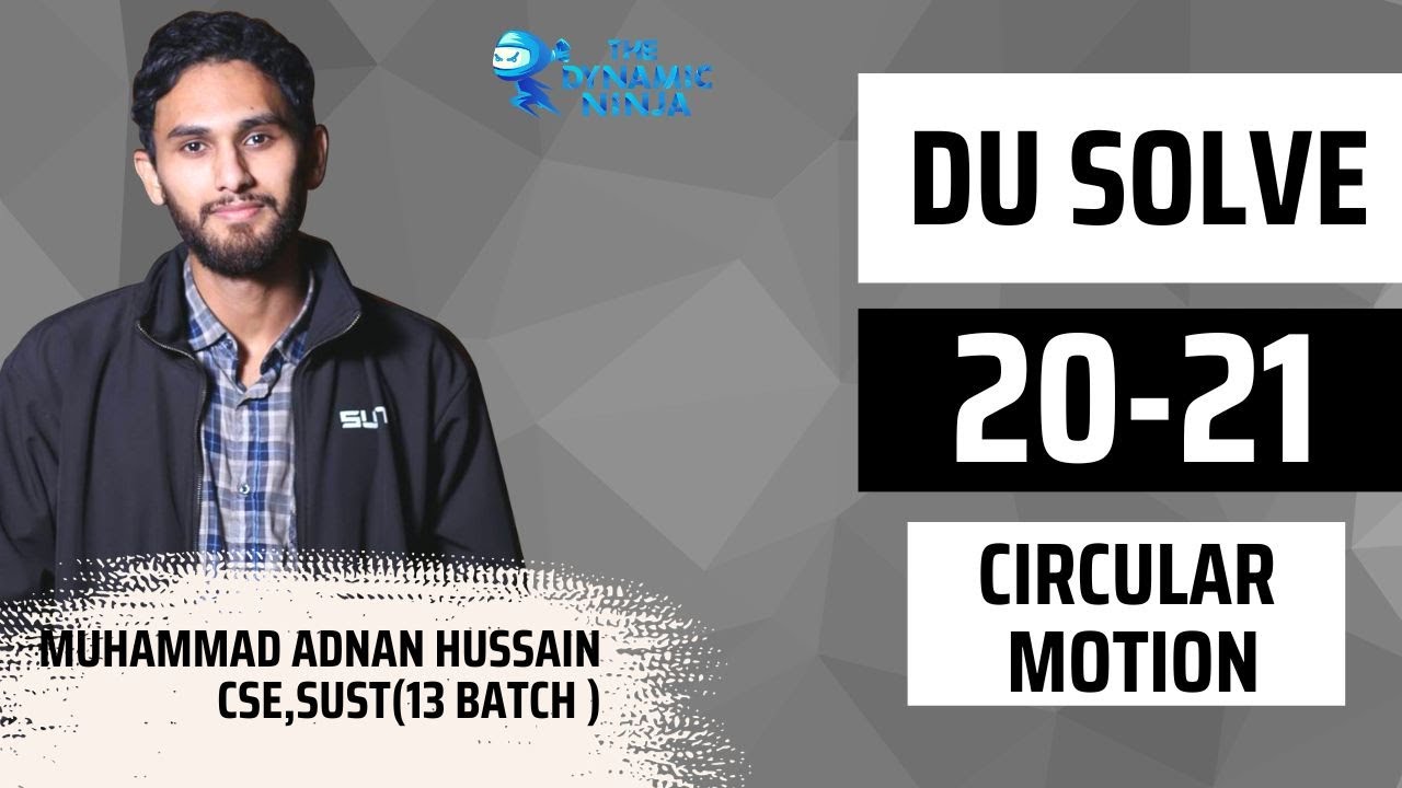 DU 20-21 Solve || Circular Motion - YouTube
