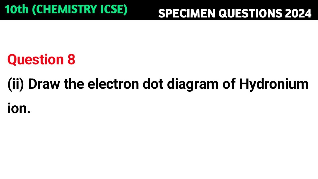 Draw the electron dot diagram of Hydronium ion. - YouTube