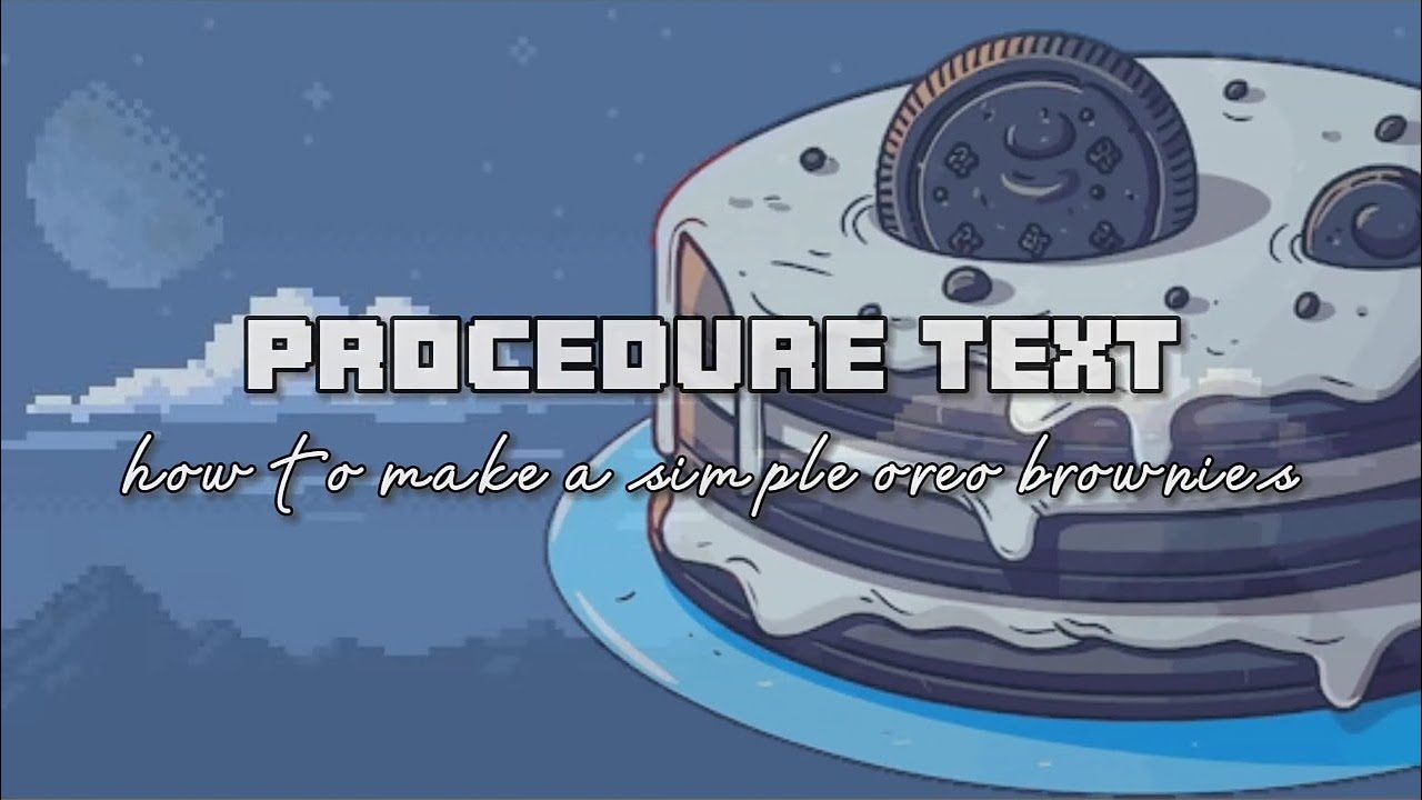 How To Make A Simple Oreo Brownies || Procedure Text || English - YouTube