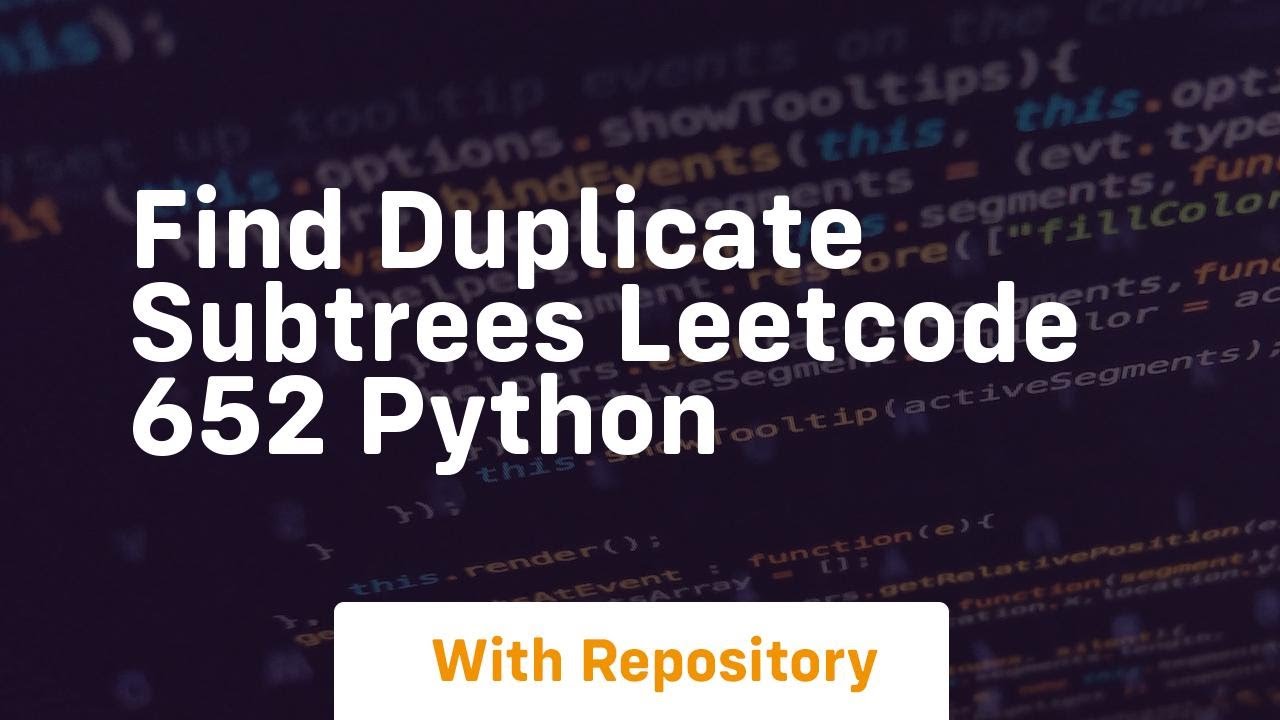 Find duplicate subtrees leetcode 652 python - YouTube