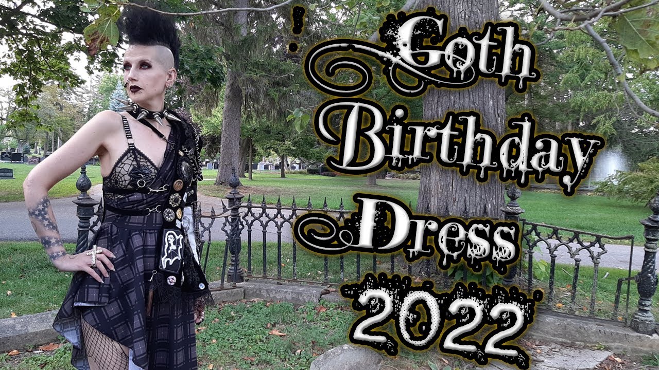 Goth Birthday Dress 2022 | Madame Absinthe - YouTube