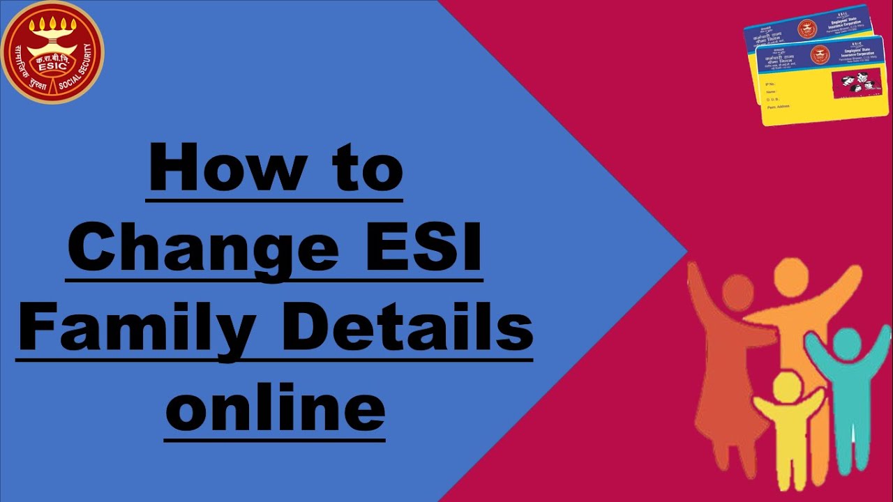 ESIC family details: How to change online. - YouTube