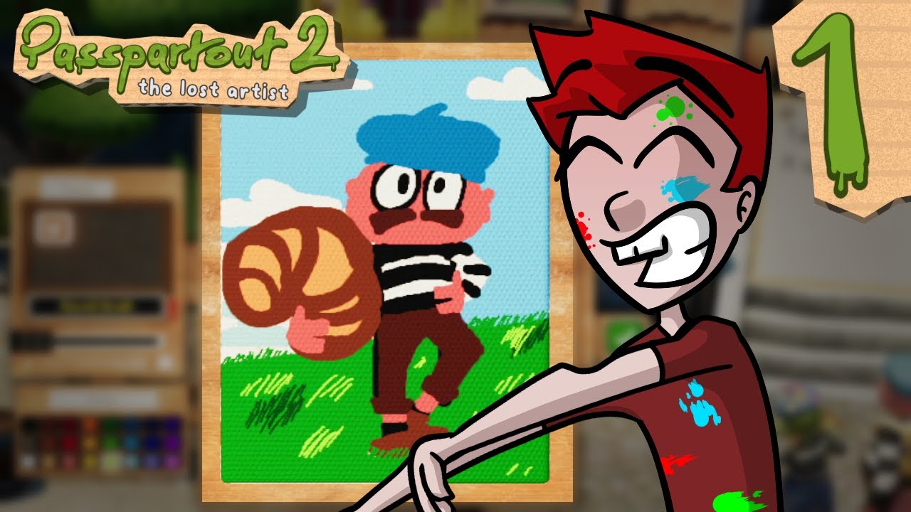 Passpartout 2: The Lost Artist | Part 1: Will Paint For Food! - YouTube
