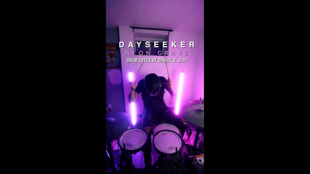 Dayseeker Drummer Audition (“Neon Grave”): Daniel A. Diaz - YouTube