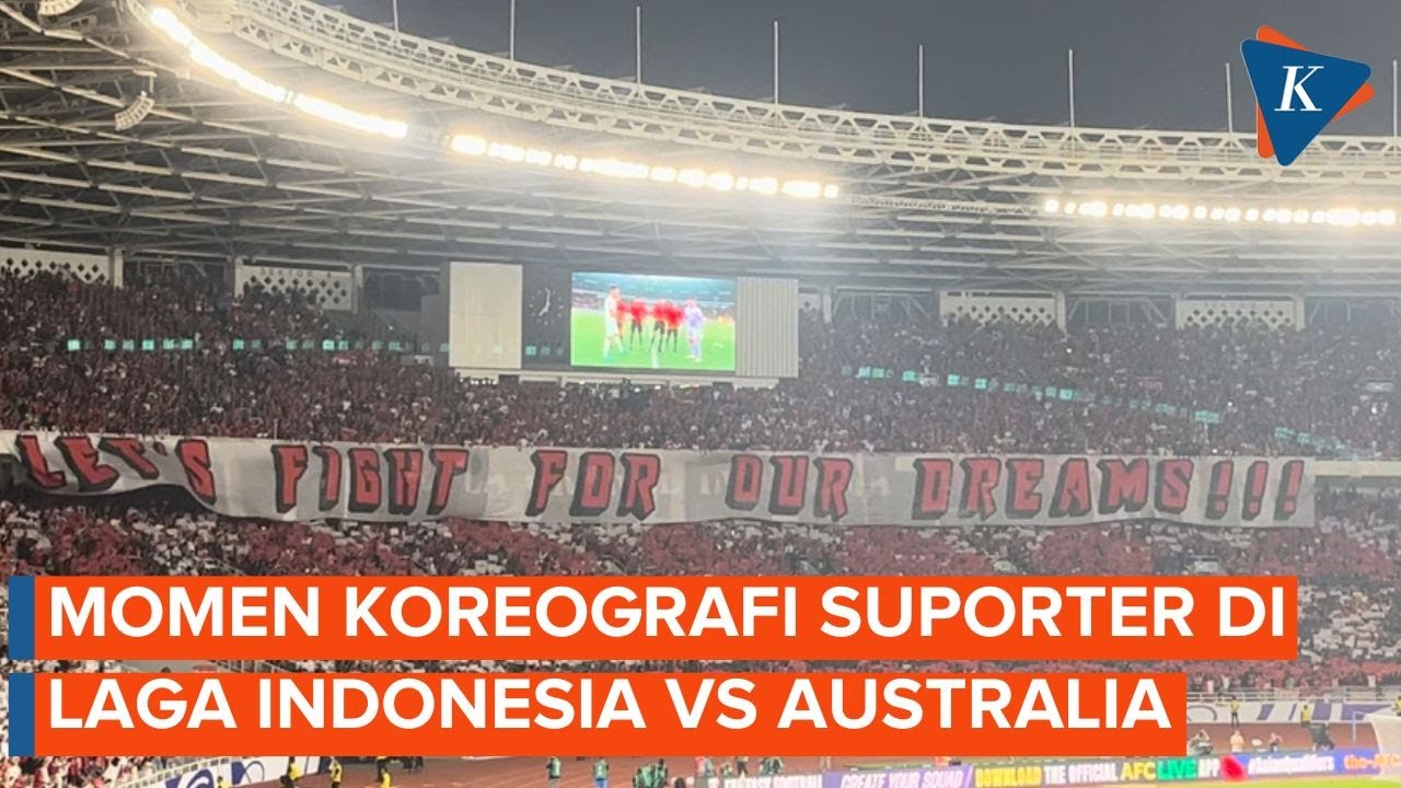 Koreografi Suporter “Ayo Berjuang untuk Mimpi Kita” di Laga Timnas ...
