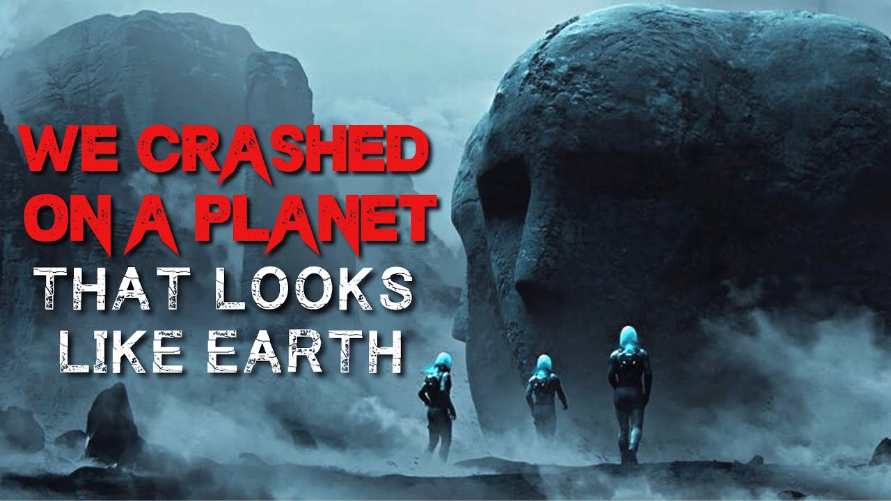 Space Horror Story We Crashed On A Planet That Looks Like Earth SCI-FI ...