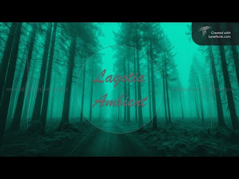 Lagotia - Matsubase // Ambient (Original Mix)
