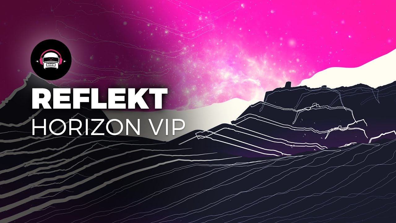 Reflekt - Horizon VIP | Ninety9Lives Release - YouTube Music