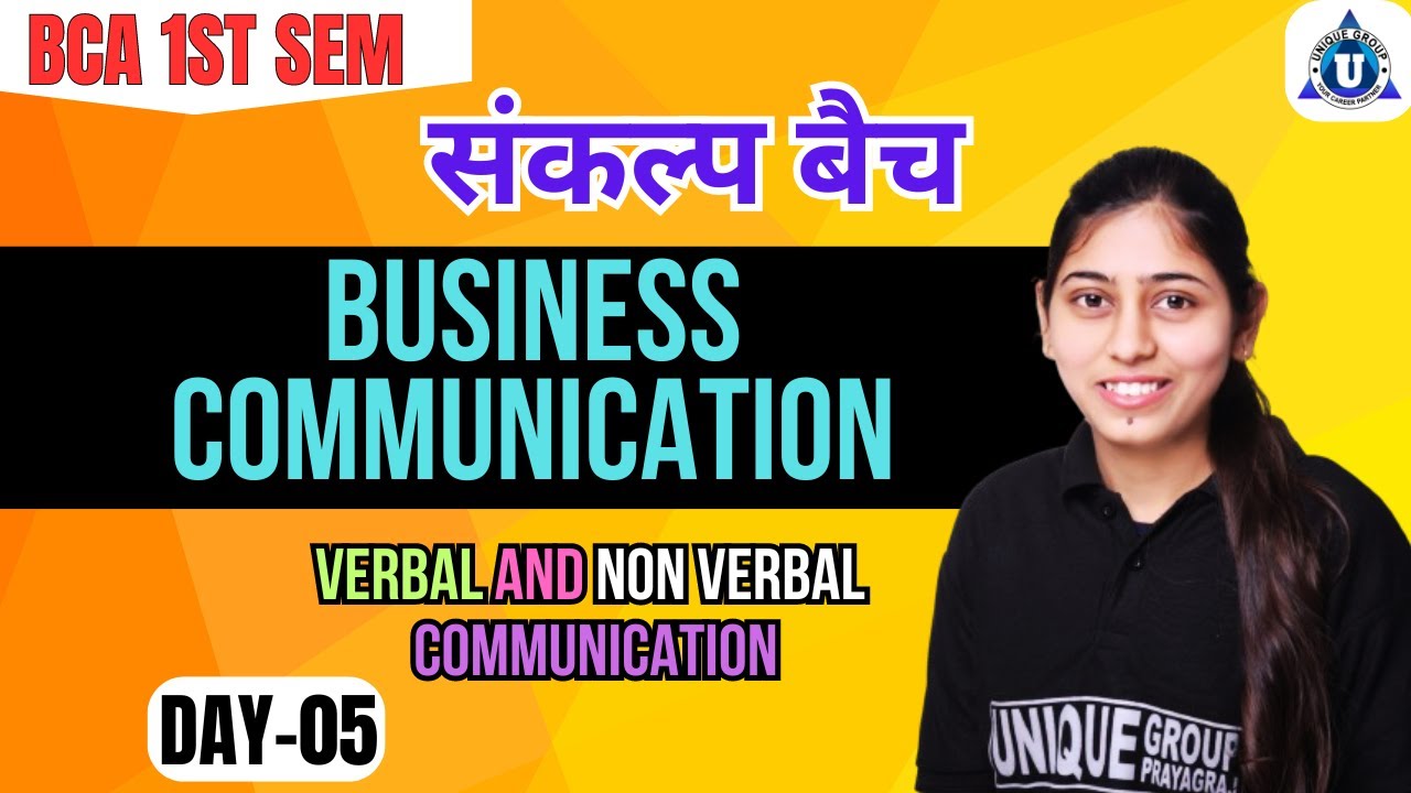 BCA 1st SEM || संकल्प बैच || BUSSINESS COMMUNICATION | Verbal and non ...
