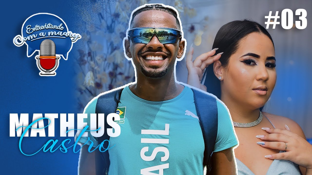 ENTREVISTA MATHEUS CASTRO #03 - YouTube