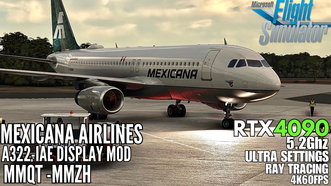 [MSFS2020 RTX 4090] Airbus A320 IAE Real-World Mexico Flight CRT ...
