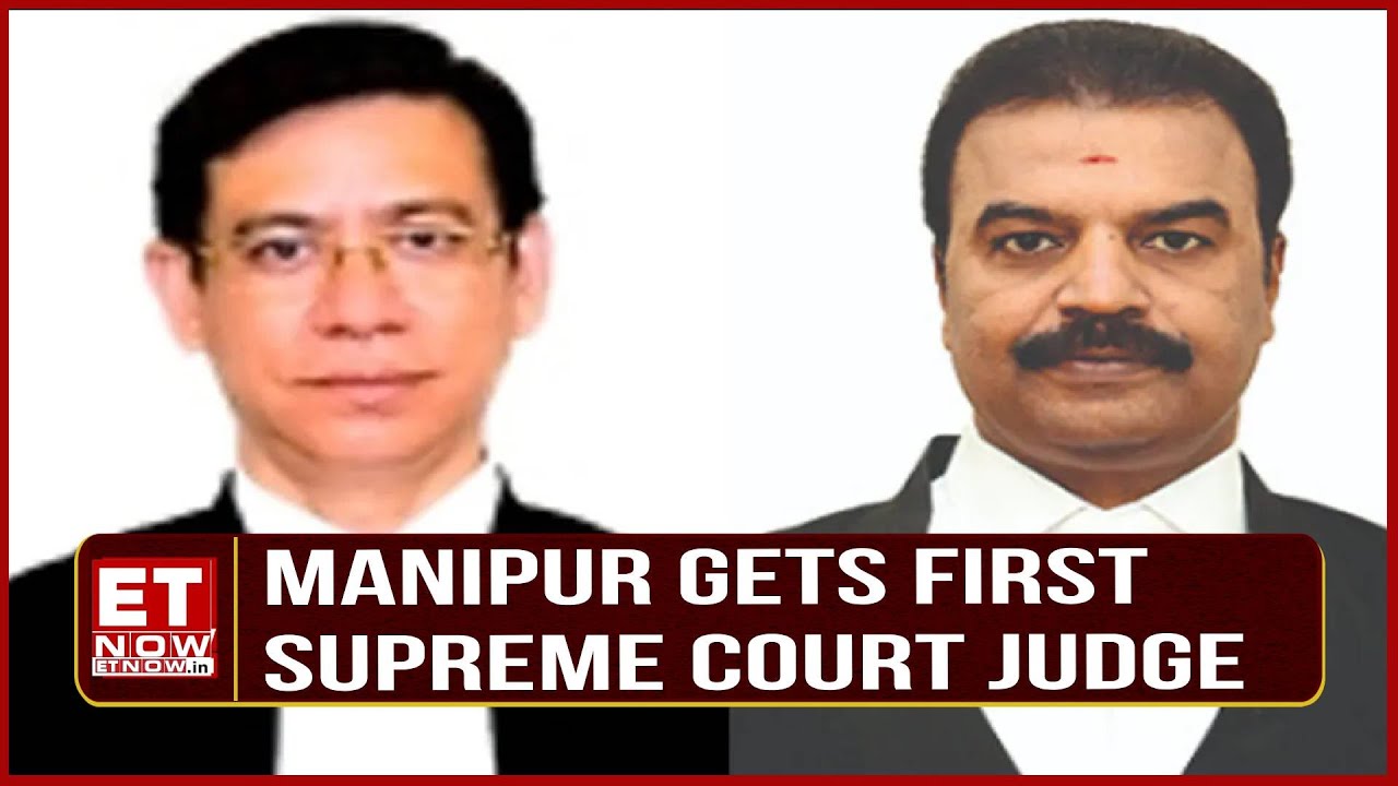 Manipur's First Supreme Court Judge: Justices N Kotiswar Singh and R ...