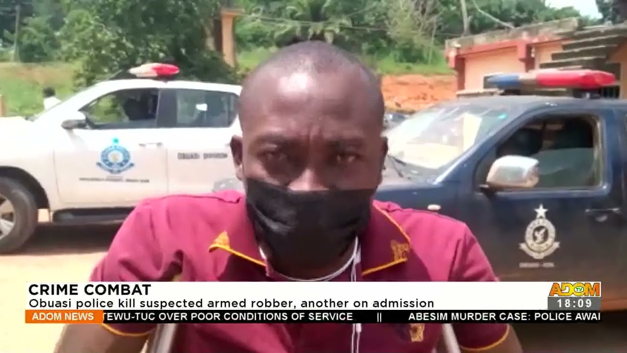 Crime Combat: Obuasi police kill suspected armed robber, another on ...