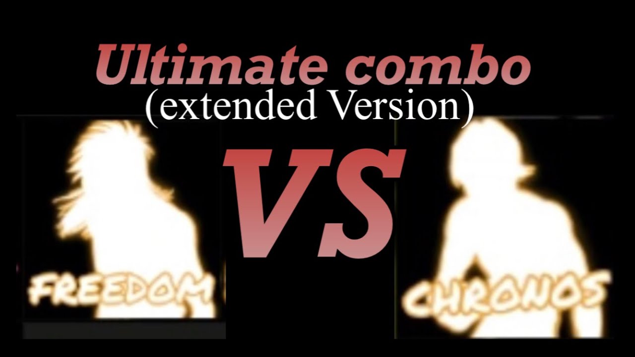 Chronos and freedom ultimate combo (Extended ) |untitled boxing game ...