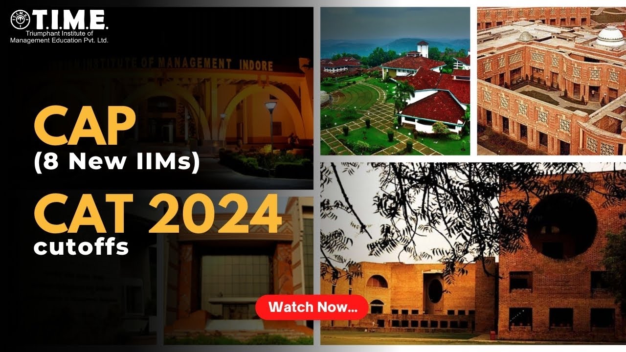 CAP (8 New IIMs)-CAT 2024 cutoffs | TIME4CAT | TIME4EDUCATION - YouTube