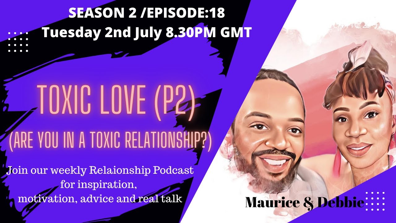 Toxic Love (part 2) - YouTube