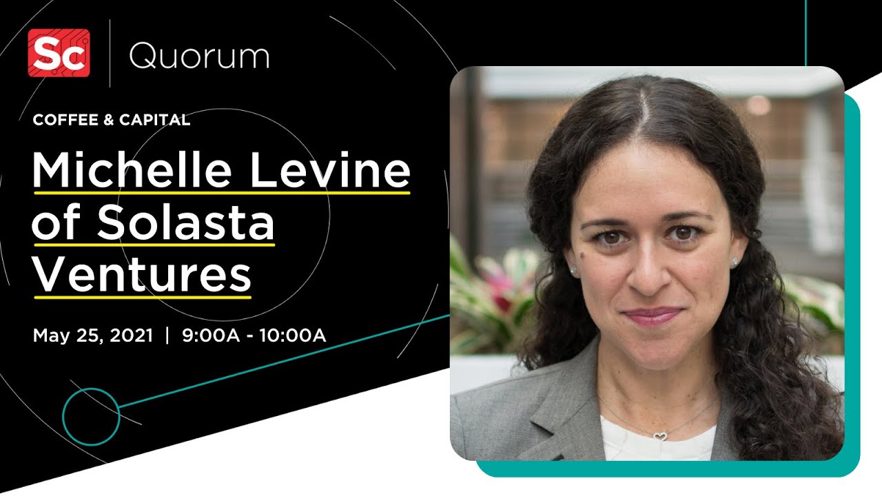 Coffee and Capital: Michelle Levine of Solasta Ventures - YouTube