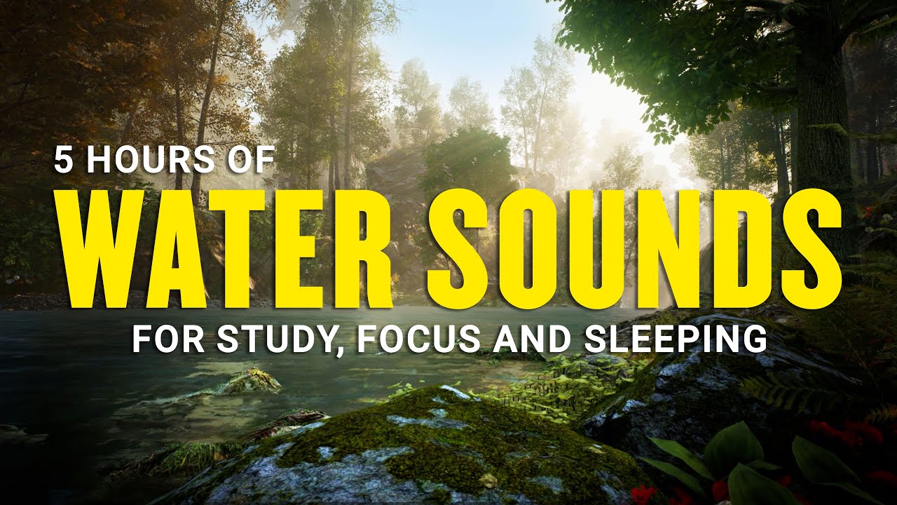 Relaxing Water Sounds for Study, Focus, Sleeping | Water flow sounds - YouTube