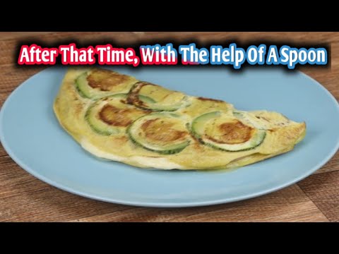 After that time, with the help of a spoon I will fold our omelet in the ...