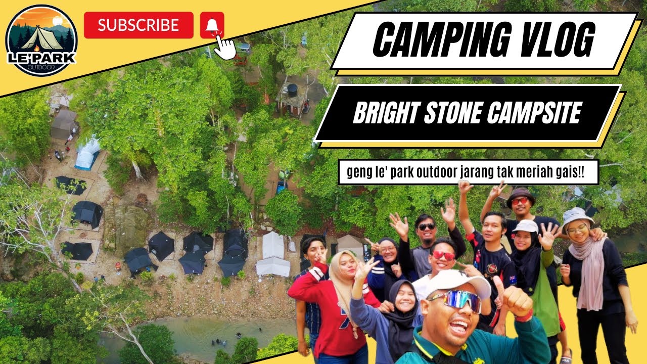 Camping di Bright Stone Campsite , Serendah ( Rawang Selangor) | Le ...