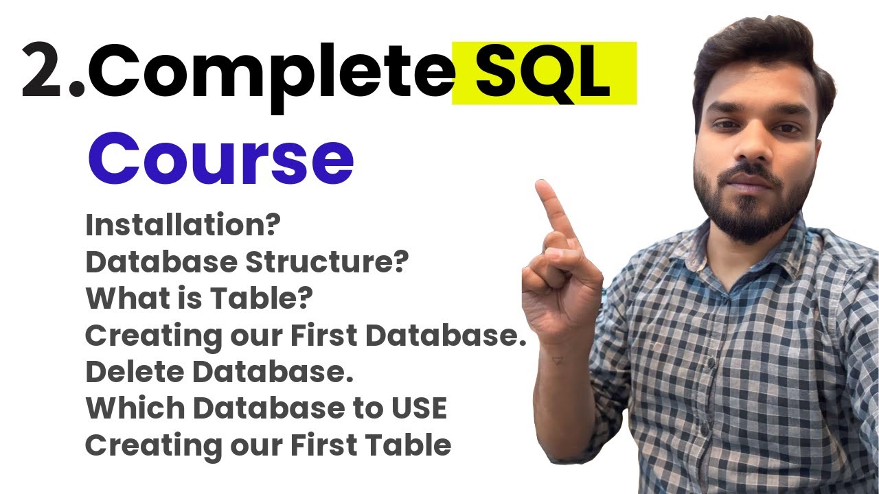 2. SQL Basics: Database Structure, Creating & Managing Tables | Complete SQL Course - YouTube