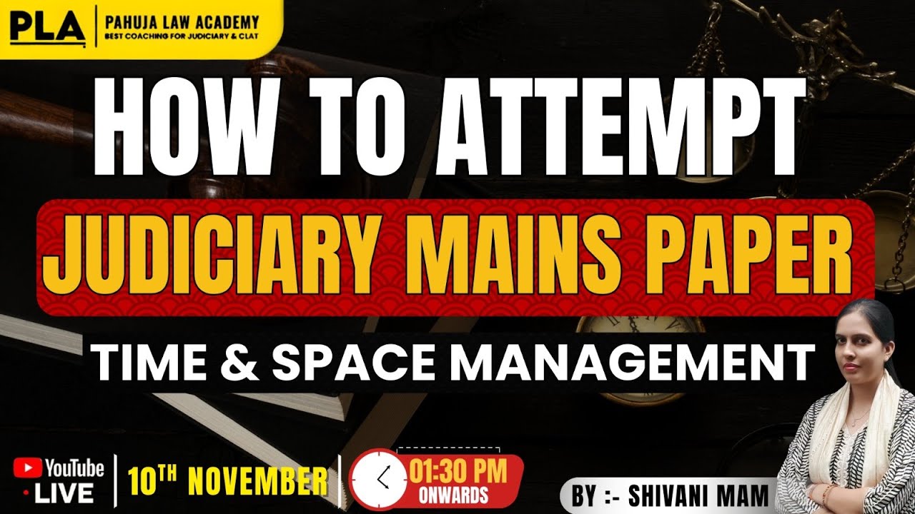 How to Attempt Judiciary Mains Paper - Time & Space Management l ...