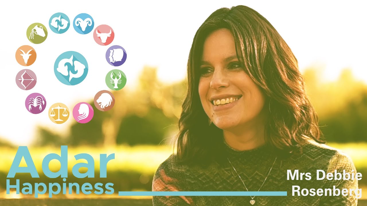 Adar and Happiness - Mrs Debbie Rosenberg - YouTube