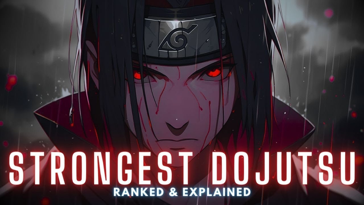 Top 10 Dojutsu Ranked & Explained - YouTube