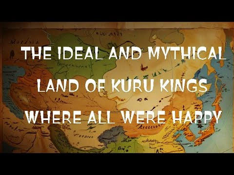 UTTARA KURU--THE "UTOPIAN" COUNTRY OF THE KURU KINGS #uttarakuru# ...