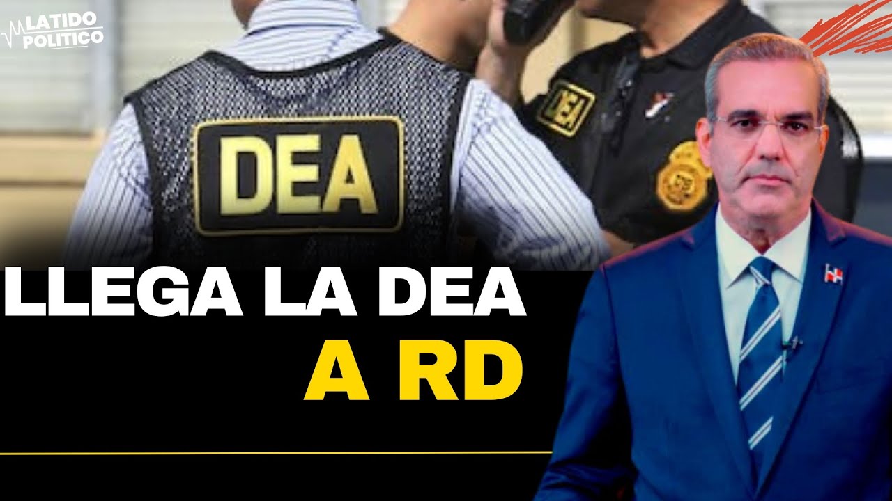 ¡AHORA! LA DEA SE REÚNE CON LA DNCD EN RD - YouTube
