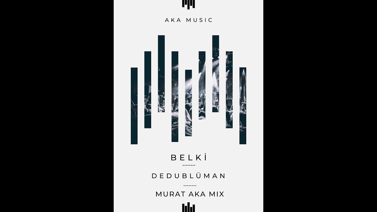 Dedublüman - Belki ( DJ Murat AKA Remix) - YouTube