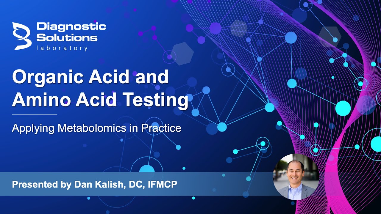 Organic Acid and Amino Acid Testing - Applying Metabolomics in Practice ...