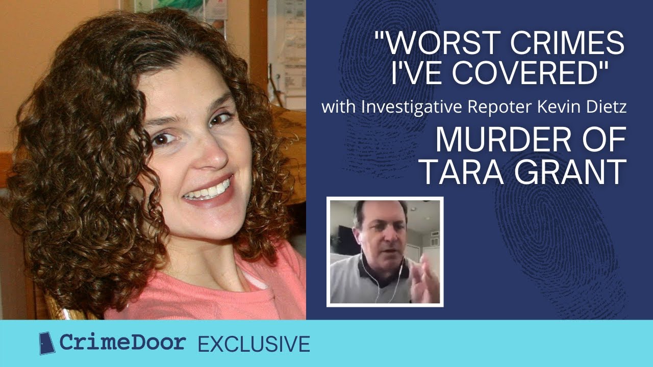 Worst Crimes I've Covered - Murder of Tara Grant - YouTube