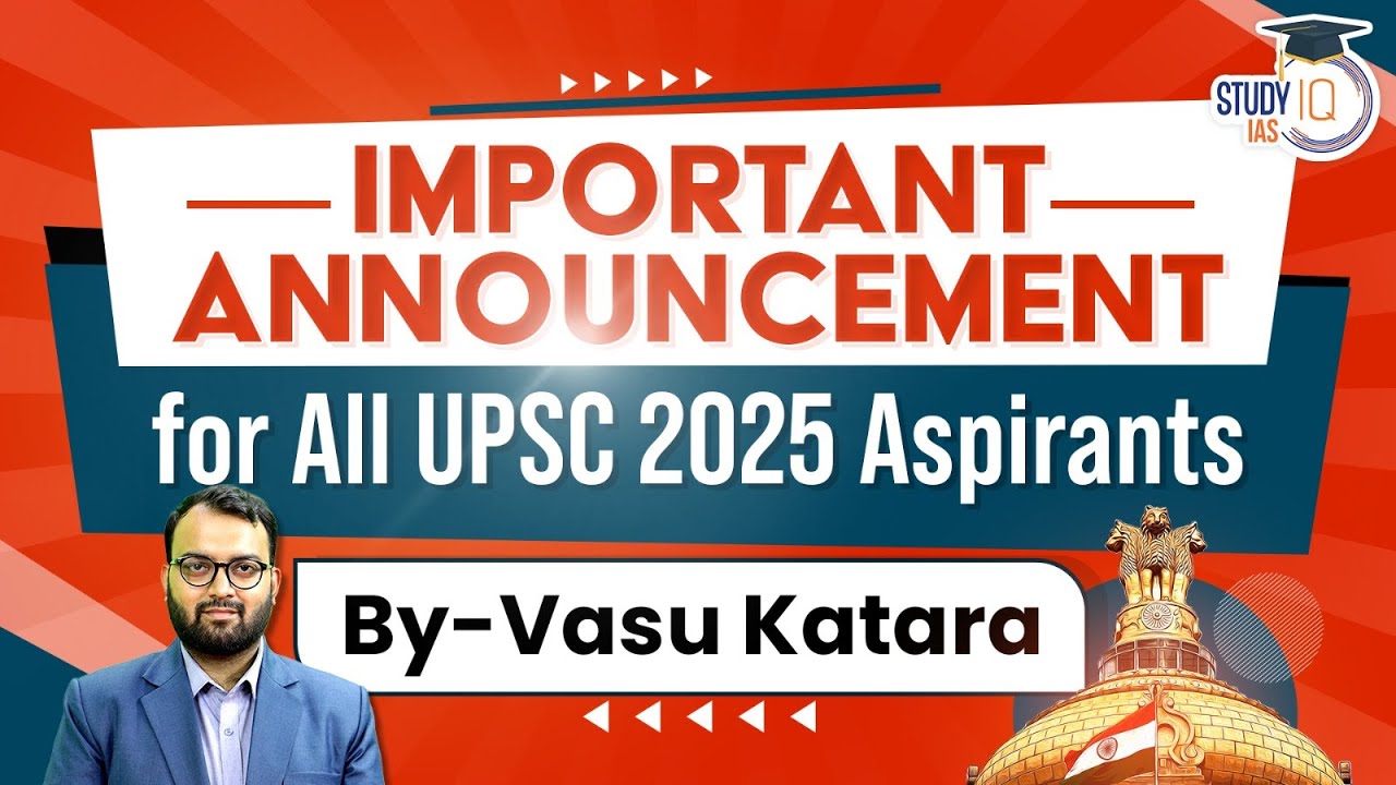 UPSC CSE 2025 | Important Announcement for All Aspirants | StudyIQ IAS ...