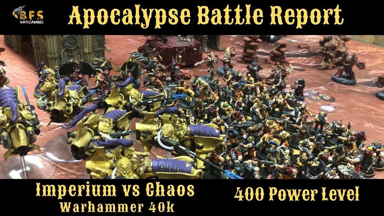 Apocalypse Chaos vs the Imperium Warhammer 40k Battle Report 400 power ...