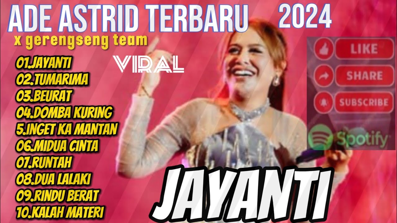 ADE ASTRID TERBARU FULL ALBUM X GERENGSENG TEAM || JAYANTI - TUMARIMA ...
