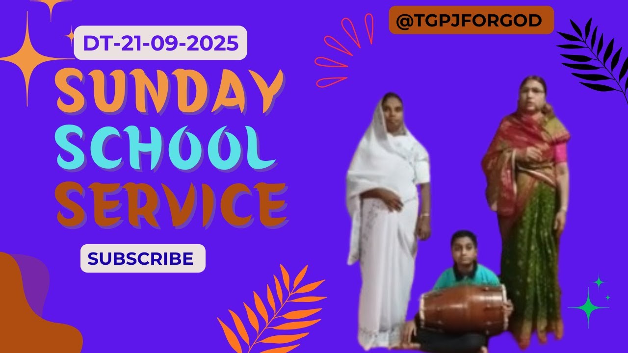 SUNDAY SCHOOL SERVICE||20-09-2025||@TGPJ FOR GOD - YouTube