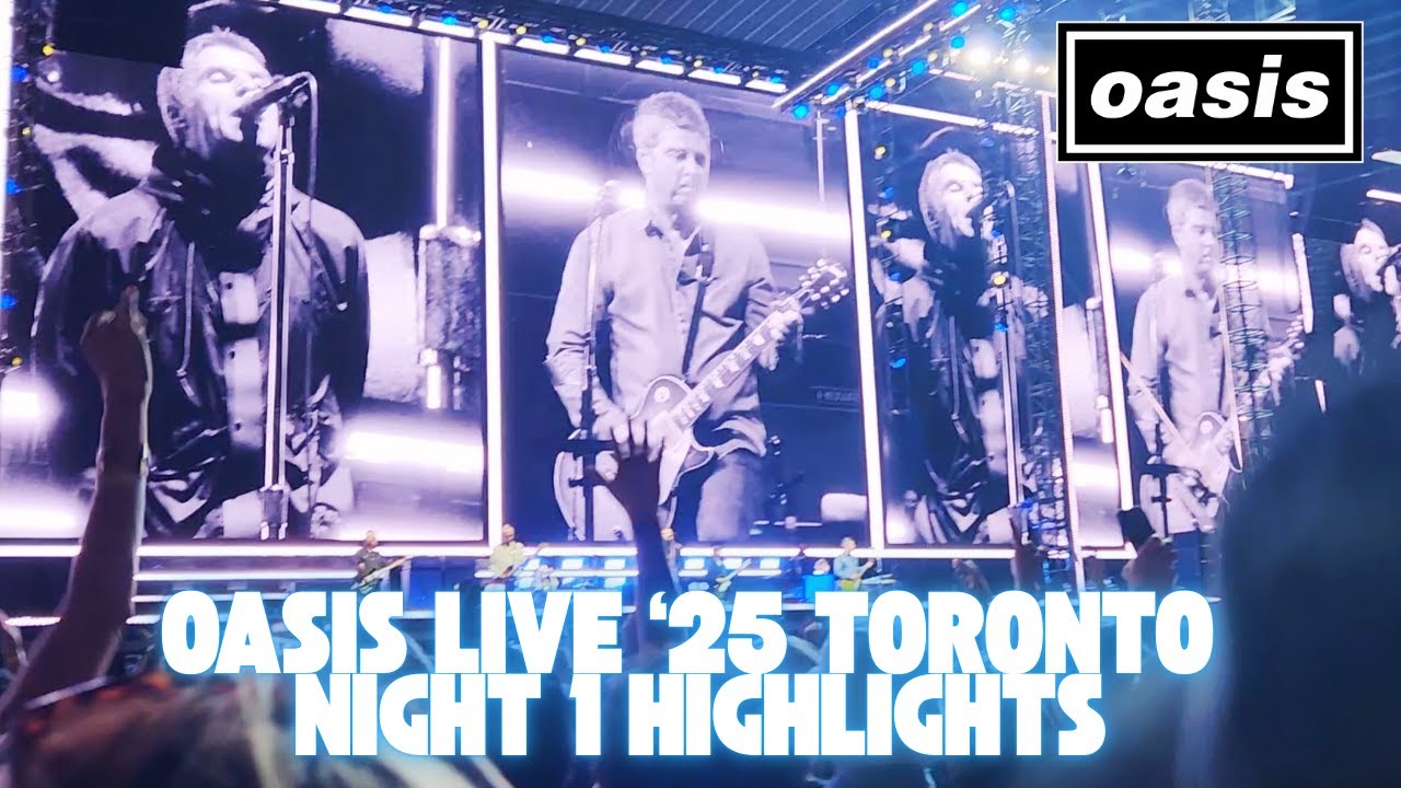 Oasis Live '25: Rogers Stadium Toronto Concert Highlights - Night 1 ...