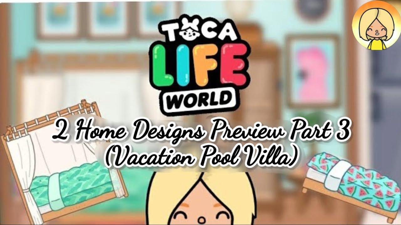 Toca Life World | 2 Home Design Previews (Part 3) | Toca Boca - YouTube