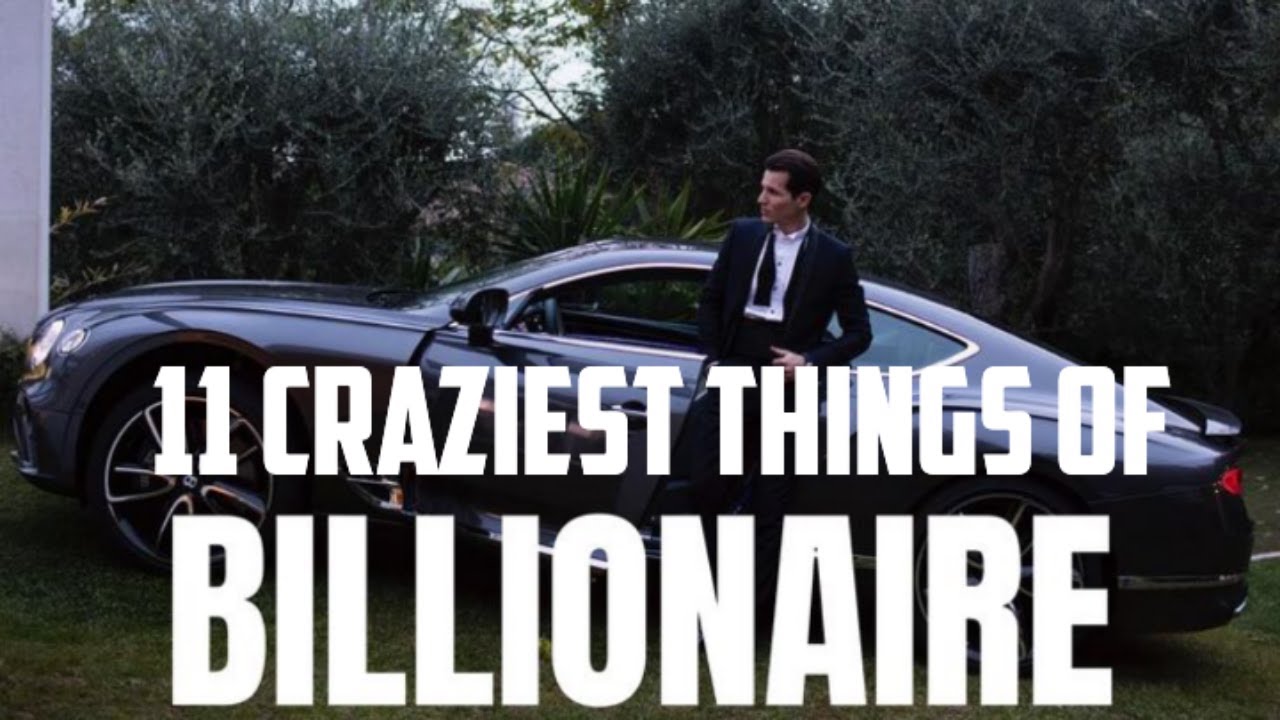 11 Craziest Things that Billionaire have - YouTube