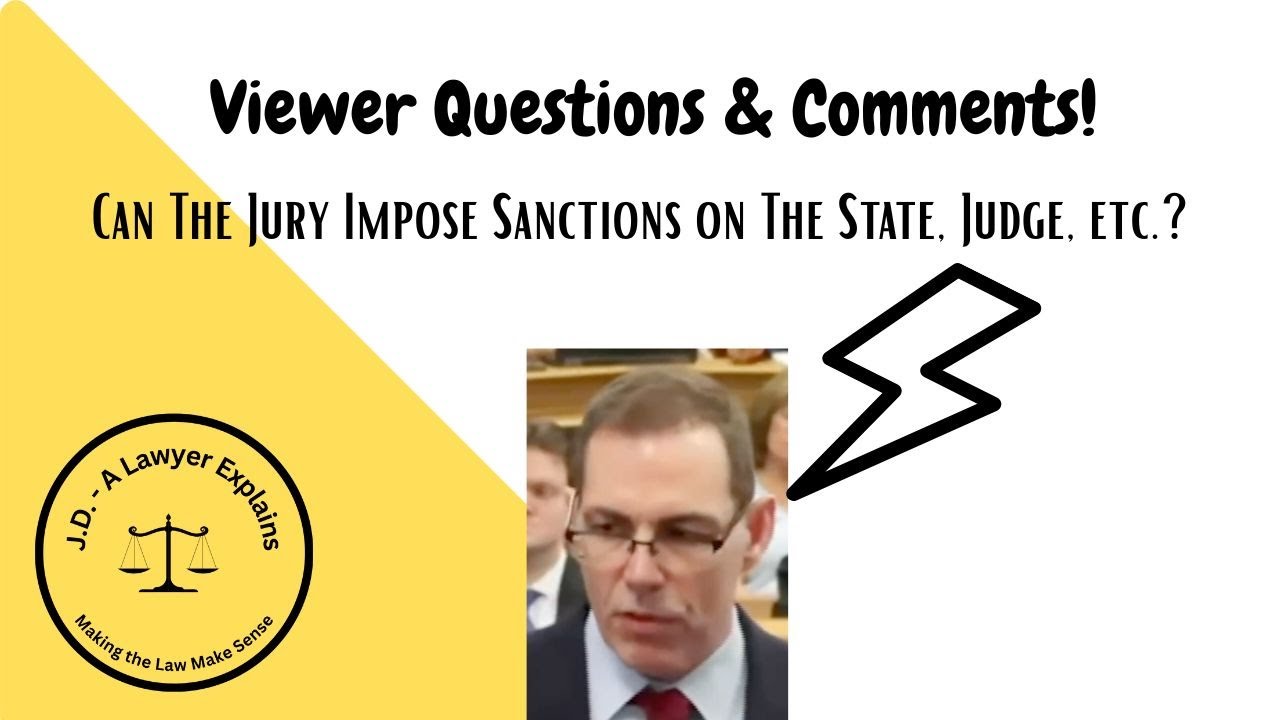 Can A Jury Sanction the Judge, or the State? - YouTube